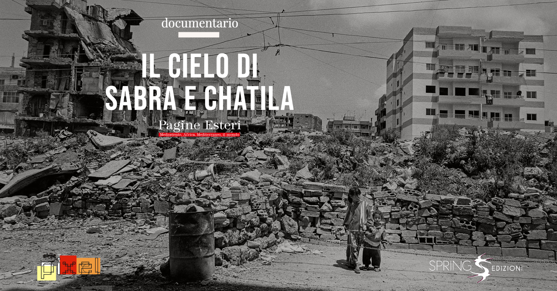 DOCUMENTARIO. Il cielo di Sabra e Chatila, 40 anni dal massacro ...